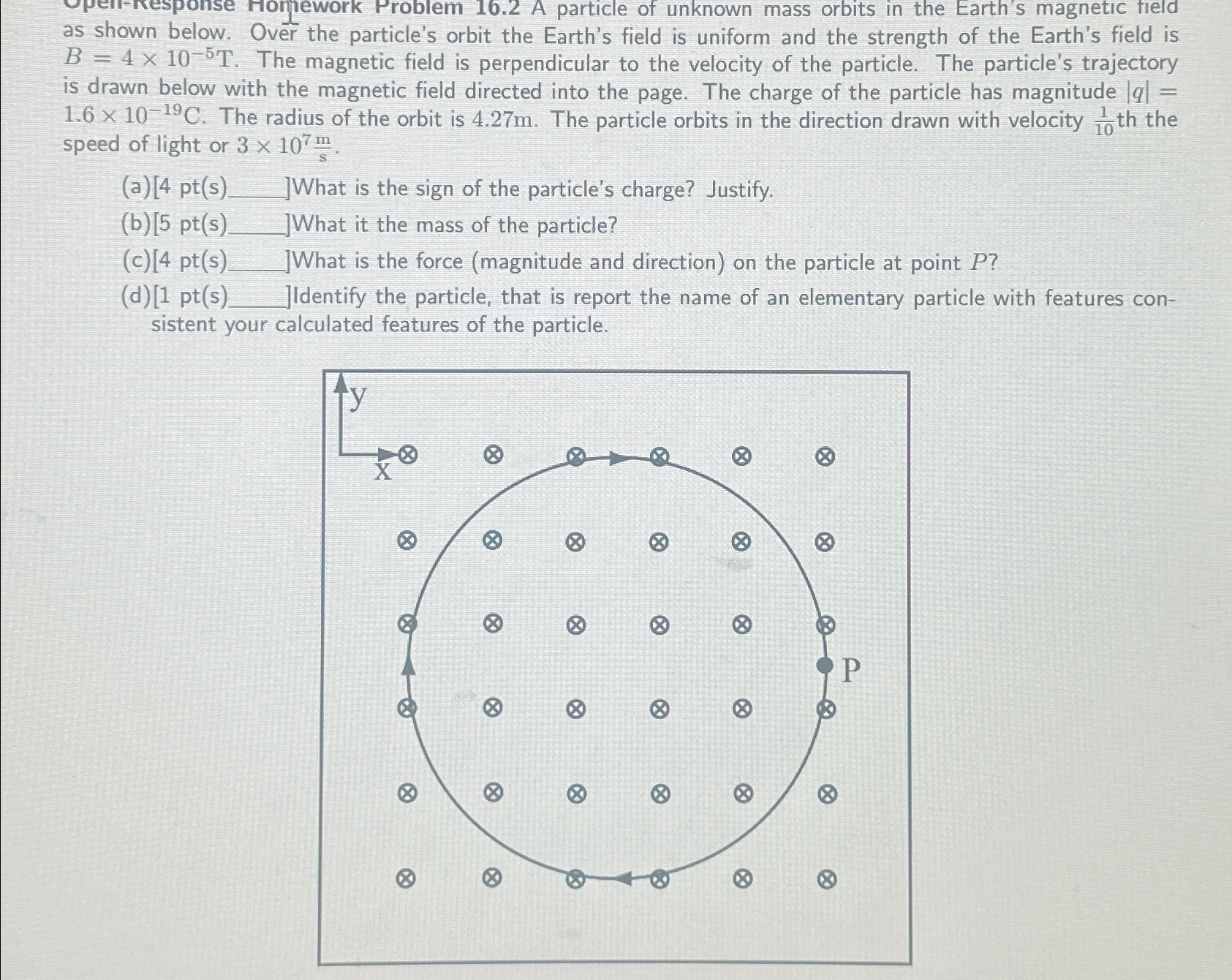 Solved em 16.2 ﻿A particle of unknown mass orbits in the | Chegg.com