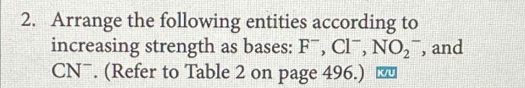 Solved Arrange the following entities according to | Chegg.com