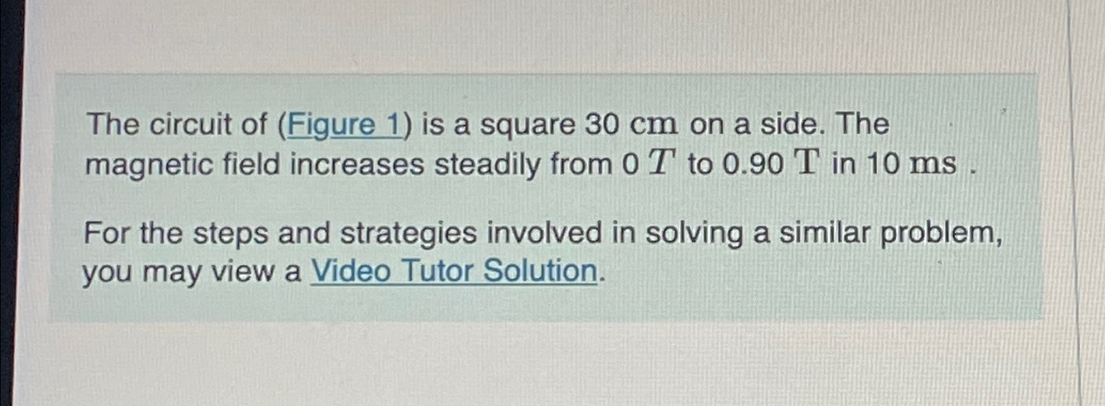The circuit of (Figure 1) ﻿is a square 30cm ﻿on a | Chegg.com
