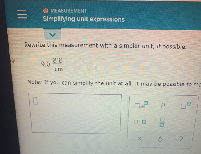 Solved III O MEASUREMENT Simplifying unit expressions | Chegg.com