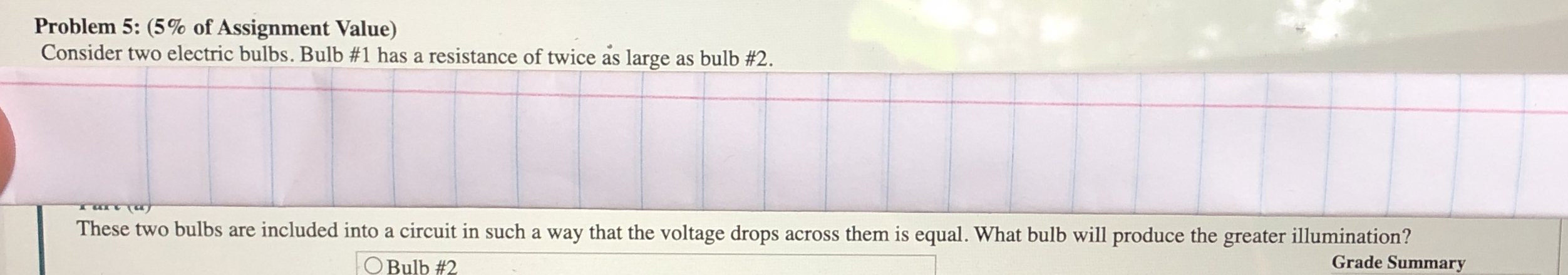 Solved Problem 5: (5% ﻿of Assignment Value)Consider two | Chegg.com