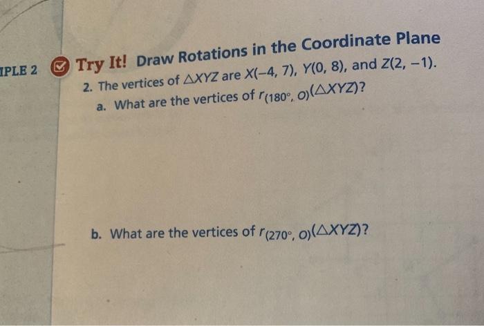 Solved APLE 2 Try It! Draw Rotations in the Coordinate Plane | Chegg.com