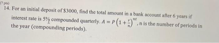 Solved 14. For an initial deposit of $3000, find the total | Chegg.com