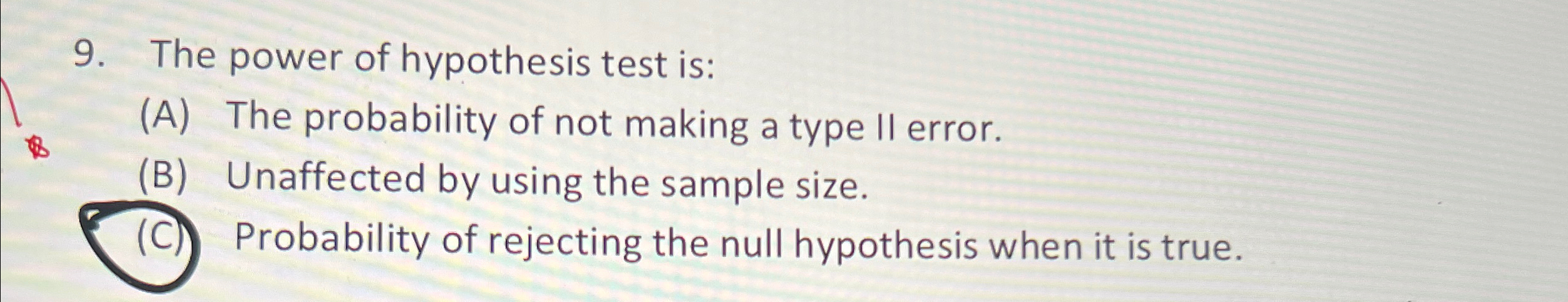 Solved The power of hypothesis test is:(A) ﻿The probability | Chegg.com
