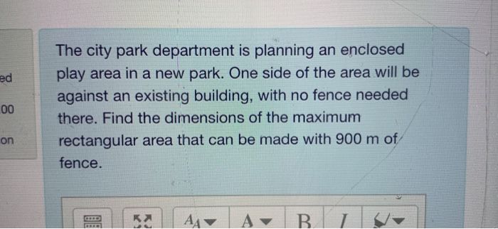Solved The city park department is planning an enclosed play | Chegg.com