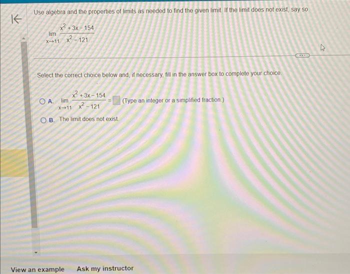 Solved Use algebra and the properties of limits as needed to | Chegg.com