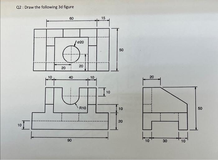 Solved Q2: Draw the following 3 d figure | Chegg.com