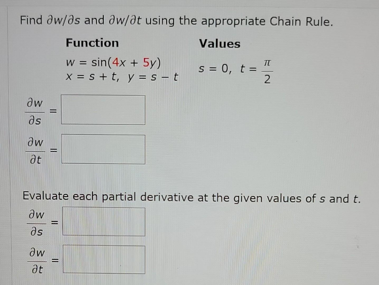 Solved Find ∂w/∂s and ∂w/∂t using the appropriate Chain | Chegg.com