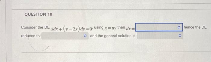 Solved Consider the DE xdx+(y−2x)dy=0, using x=uy then dx= | Chegg.com