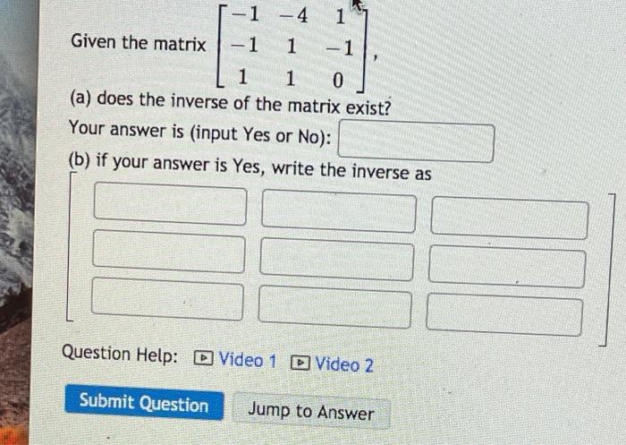 Solved -1 -4 1 Given the matrix -1 1 -1 1 1 0 (a) does the | Chegg.com
