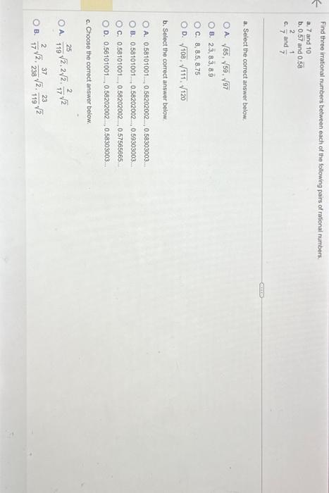 Solved Find three irrational numbers between each of the | Chegg.com