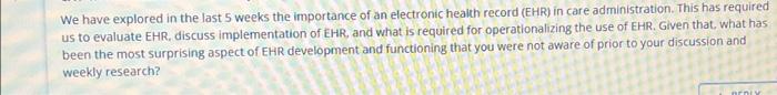 Solved We have explored in the last 5 weeks the importance | Chegg.com
