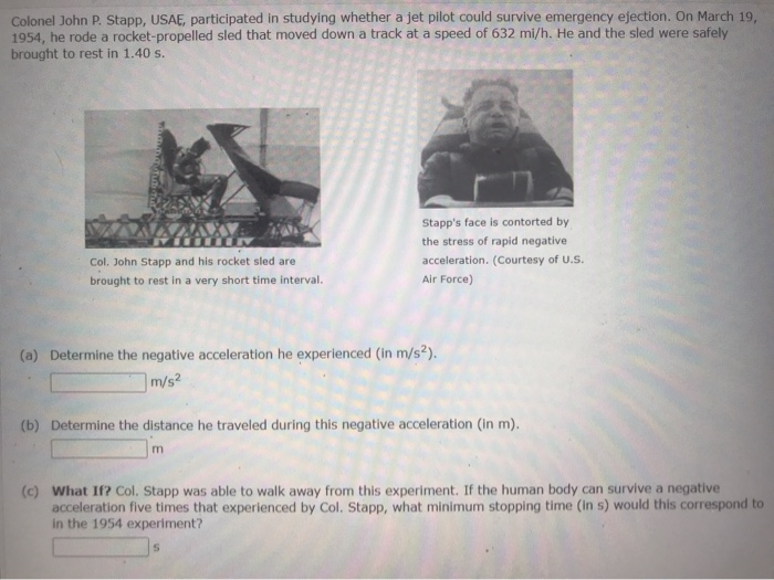 Solved Colonel John P. Stapp, USAE, participated in studying | Chegg.com