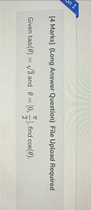 Solved [4 Marks] (Long Answer Question) File Upload Required | Chegg.com