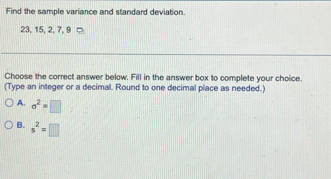 Solved Find the sample variance and standard | Chegg.com