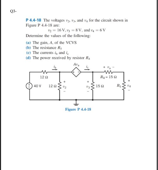 Solved Q3- P 4.4-18 The voltages V2, V3, and v4 for the | Chegg.com