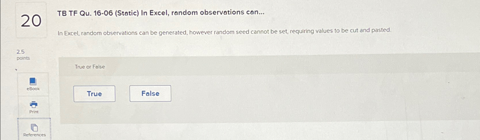 Solved 20TB TF Qu. 16-06 (Static) ﻿In Excel, random | Chegg.com