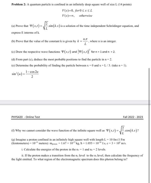 Solved Problem 2: A quantum particle is confined in an | Chegg.com