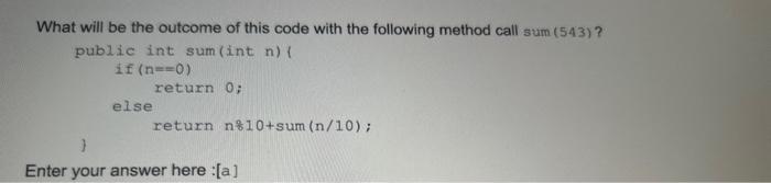 Solved What will be the outcome of this code with the | Chegg.com