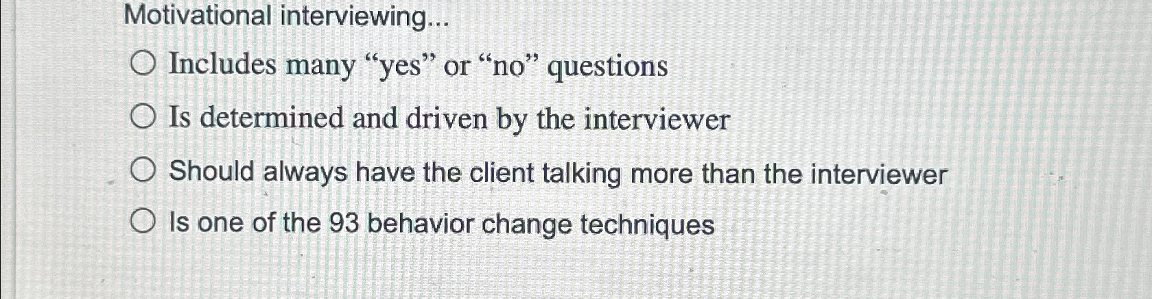 Solved Motivational interviewing...Includes many "yes" or | Chegg.com