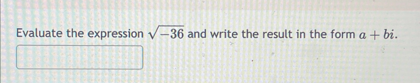Solved Evaluate the expression -362 ﻿and write the result in | Chegg.com