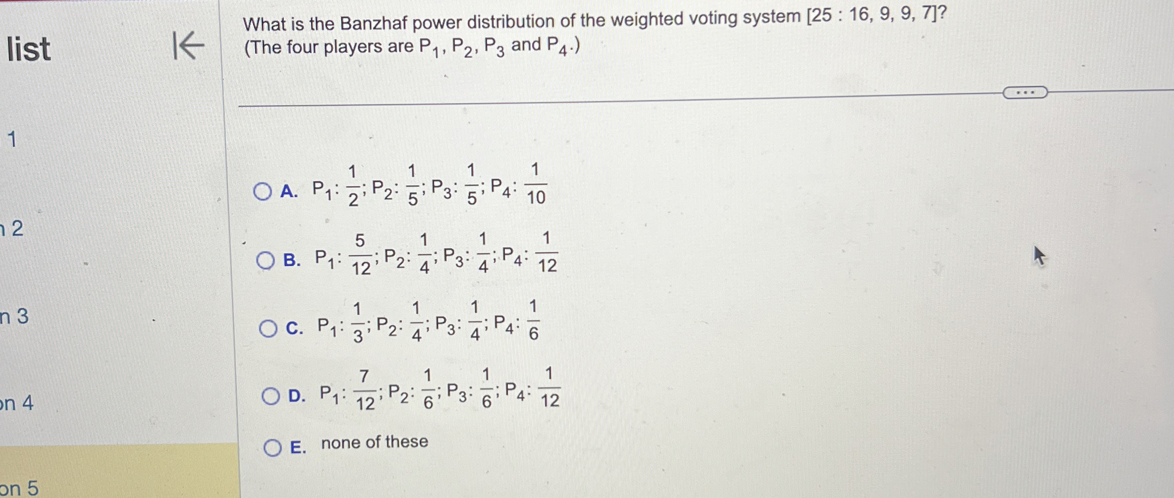 Solved What is the Banzhaf power distribution of the | Chegg.com
