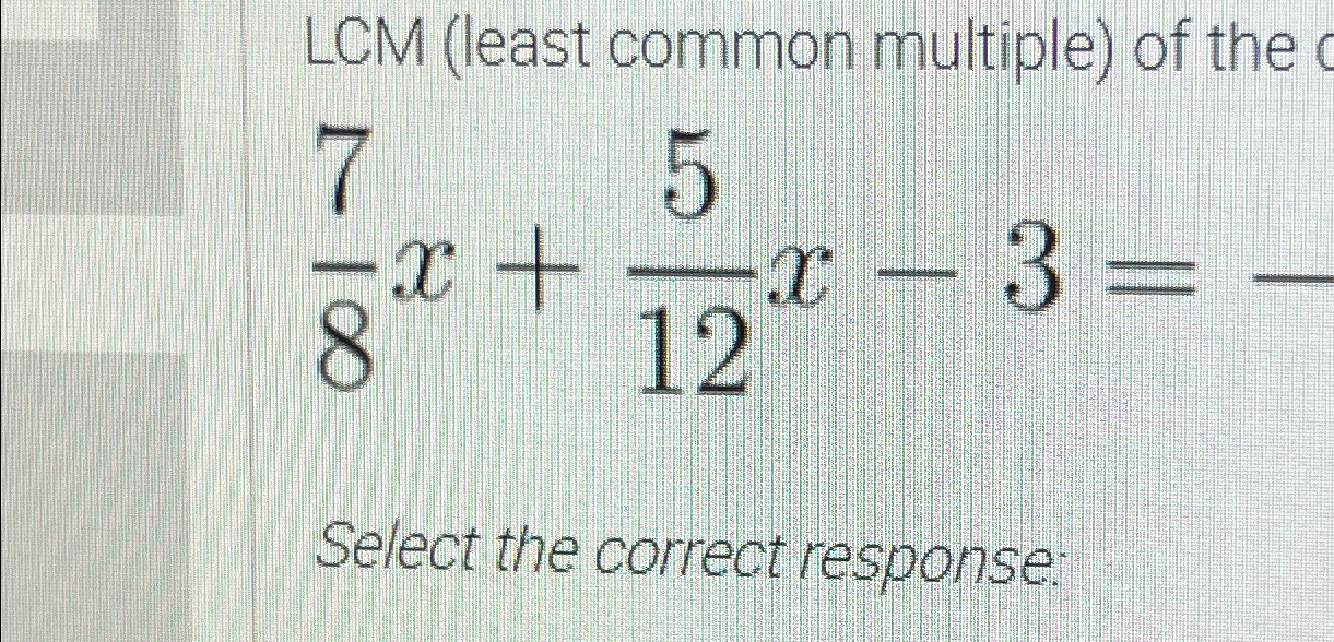 Solved LCM (least common multiple) ﻿of the | Chegg.com