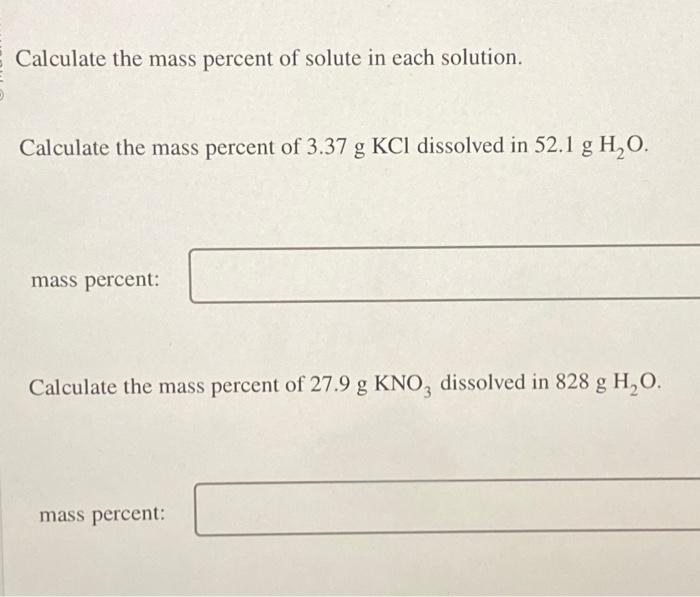 Solved Calculate the mass percent of solute in each | Chegg.com