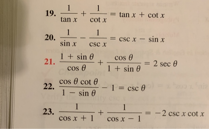 Solved 11. 1 + = tan x + cot x tan x cot x - = csc x – sin x | Chegg.com