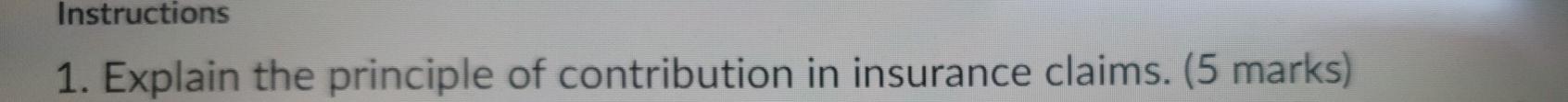 Solved Instructions 1. Explain the principle of contribution | Chegg.com