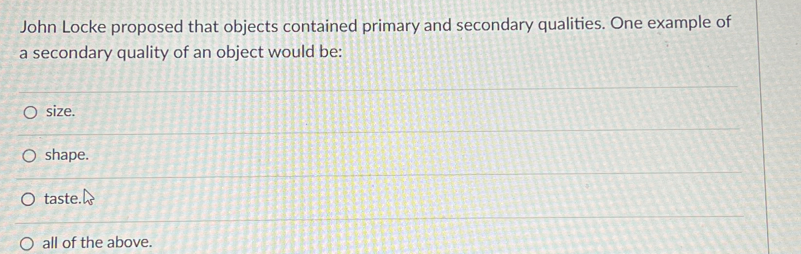 Solved John Locke proposed that objects contained primary | Chegg.com
