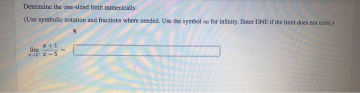 Solved Determine the one-sided limit numerically (Use | Chegg.com