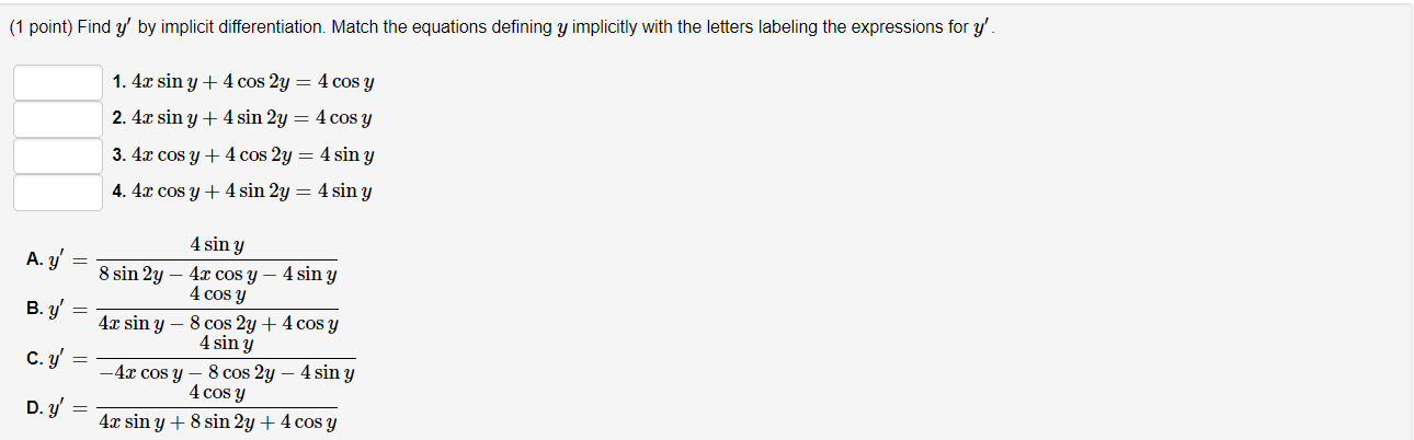 Solved (1 ﻿point) ﻿Find y' ﻿by implicit differentiation. | Chegg.com