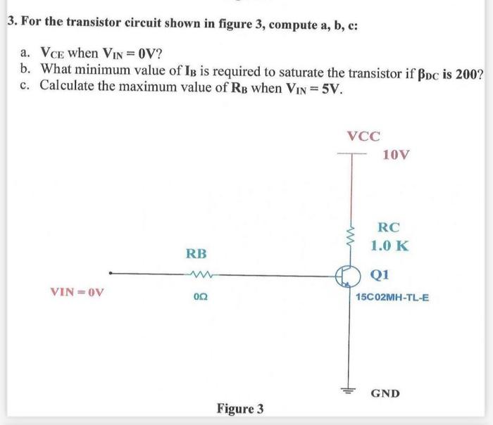 Solved 3. For the transistor circuit shown in figure 3 , | Chegg.com