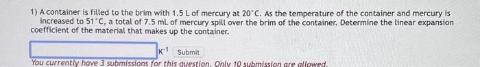 Solved 1) A container is filled to the brim with 1.5 L of | Chegg.com