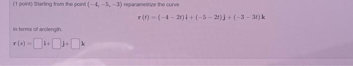 Solved ( 1 point) Starting from the point (−4,−5,−3) | Chegg.com