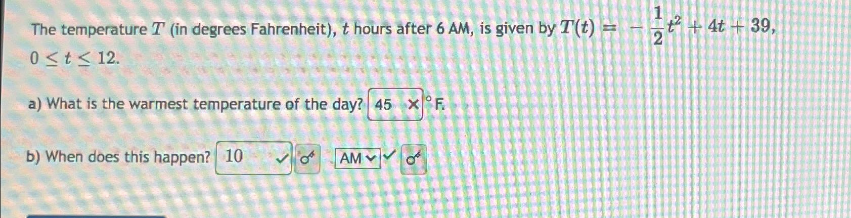 Solved The temperature T (in degrees Fahrenheit), t ﻿hours | Chegg.com