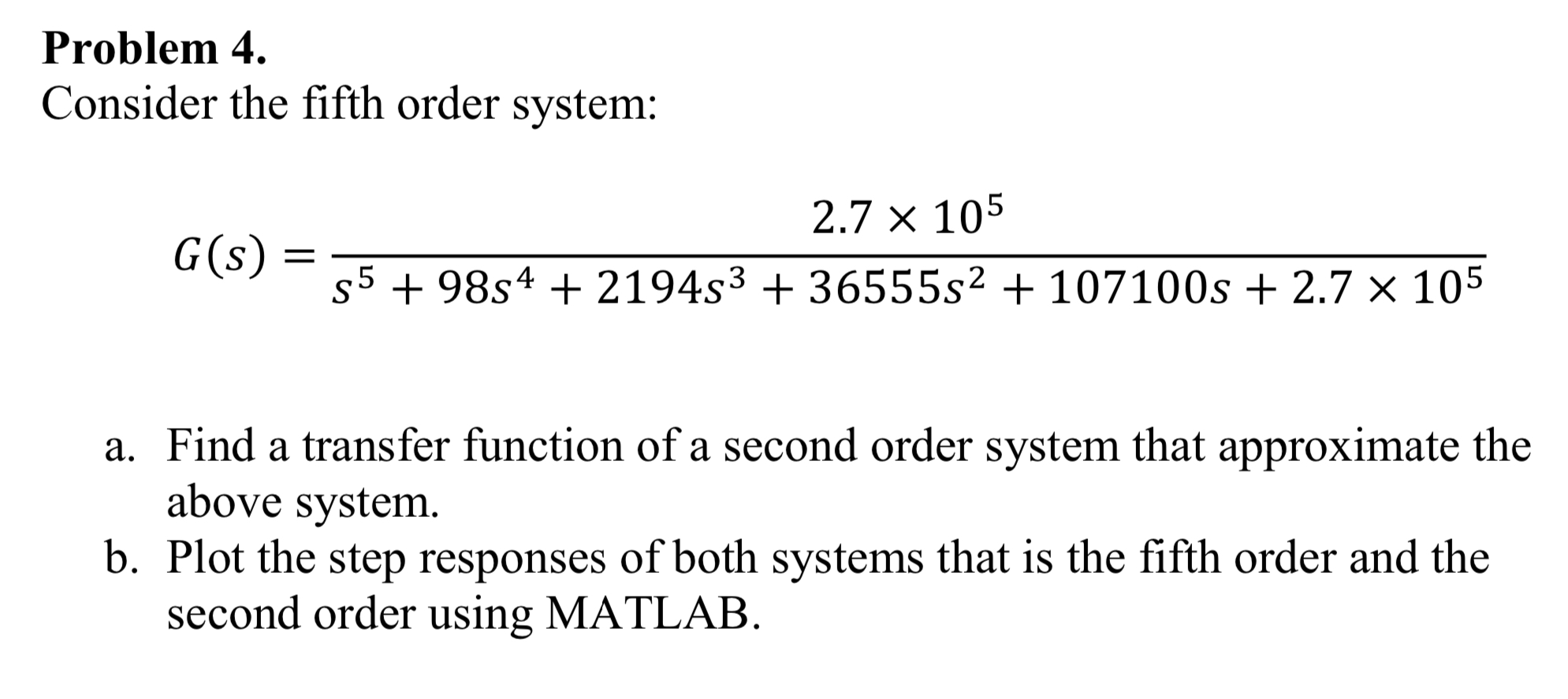 Solved Problem 4.Consider the fifth order | Chegg.com