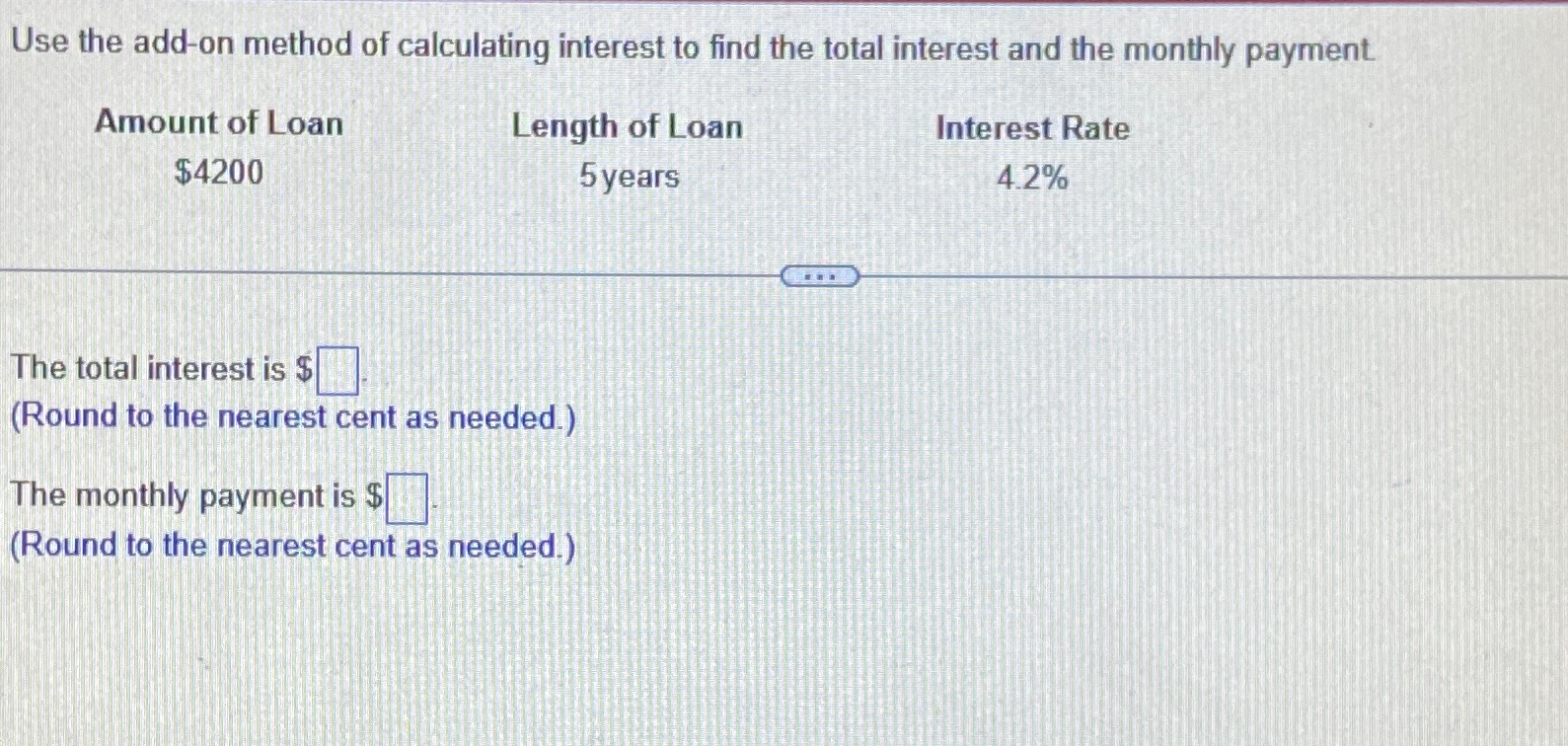 Solved Use the add-on method of calculating interest to find | Chegg.com