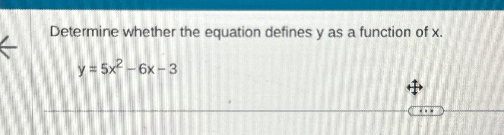 Solved Determine whether the equation defines y ﻿as a | Chegg.com