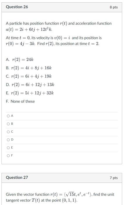 Solved Question 26 A particle has position function r(t) and | Chegg.com