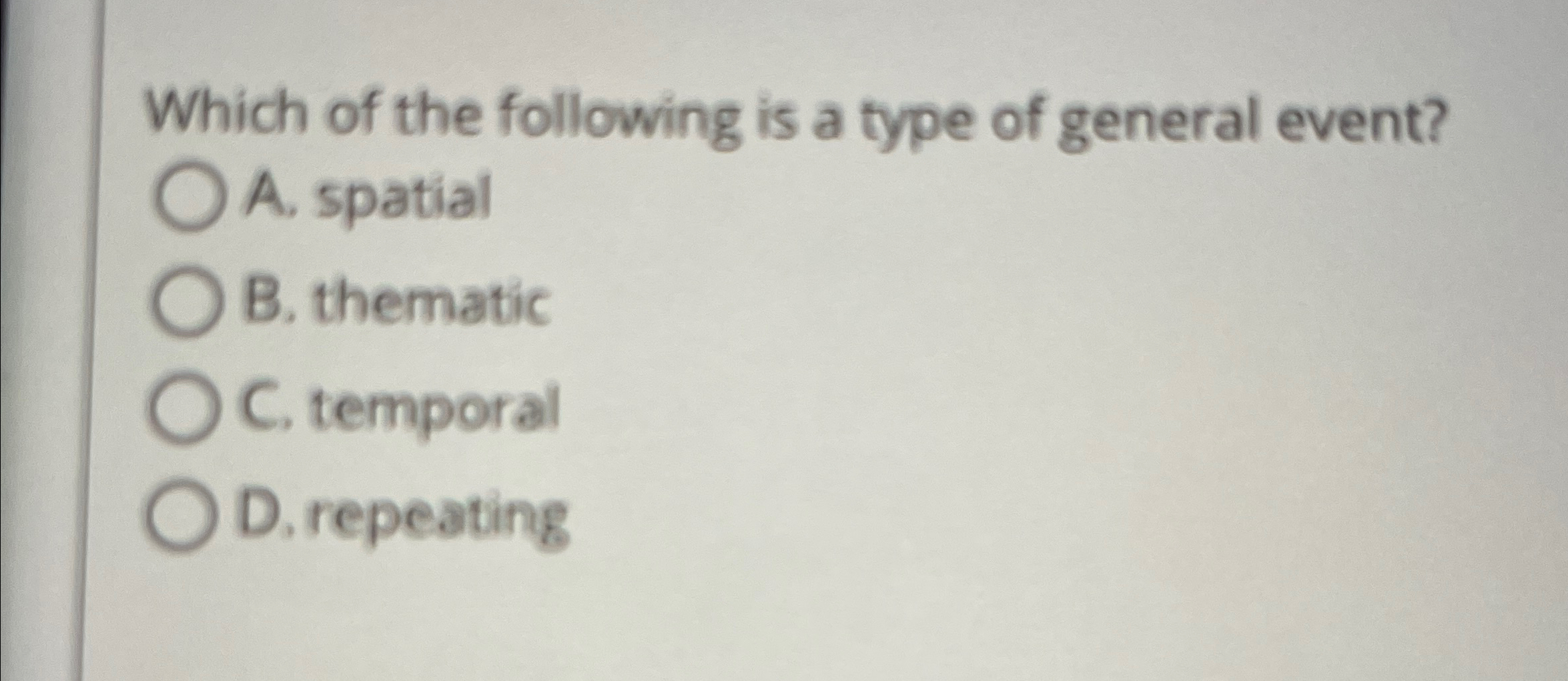 Solved Which of the following is a type of general event?A. | Chegg.com