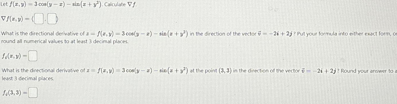 Solved Let f(x,y)=3cos(y-x)-sin(x+y2). ﻿Calculate | Chegg.com