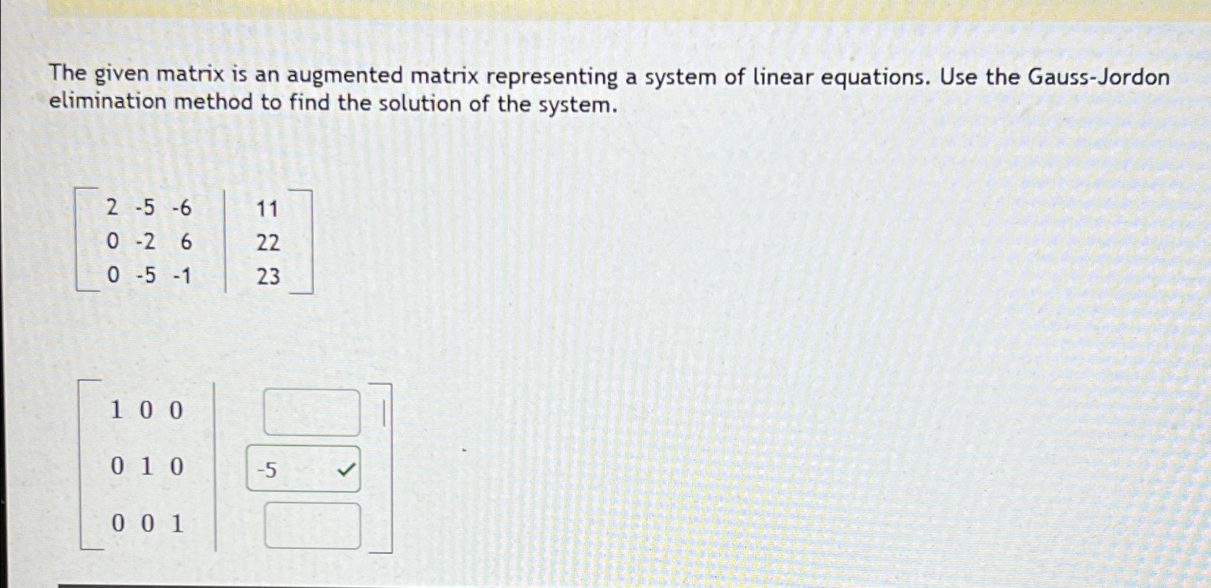 Solved The given matrix is an augmented matrix representing | Chegg.com