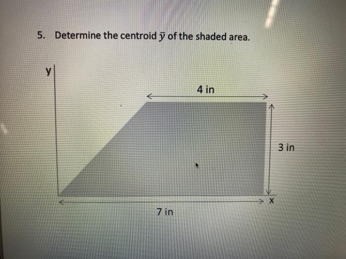 Solved 5. Determine the centroid yˉ of the shaded area. | Chegg.com