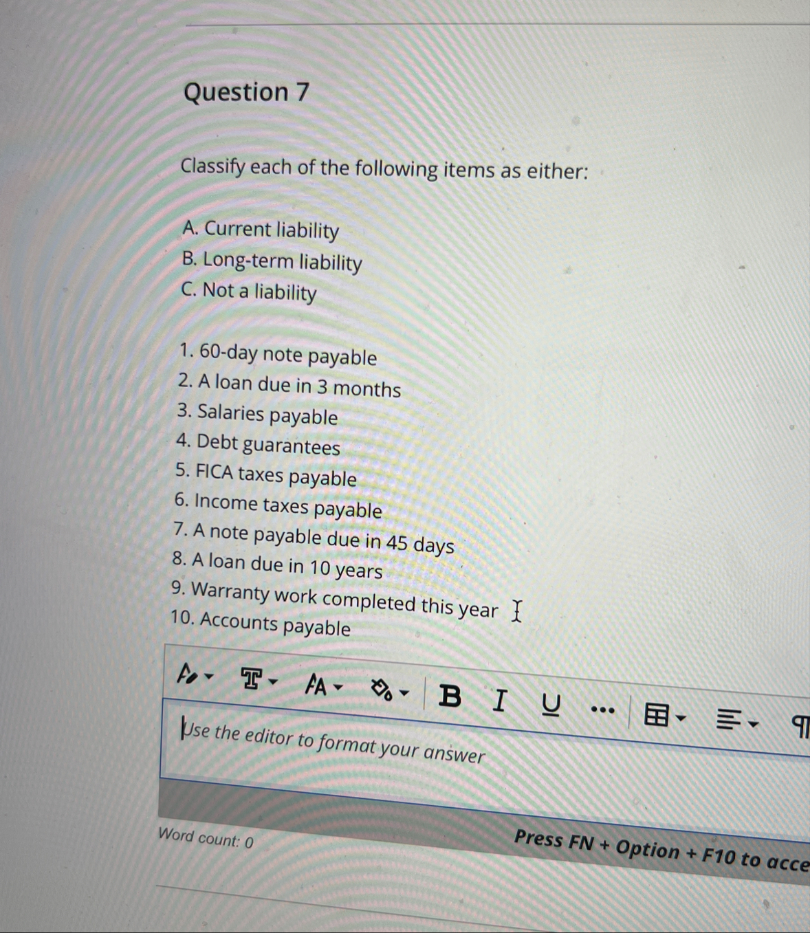 Solved Question 7Classify each of the following items as | Chegg.com