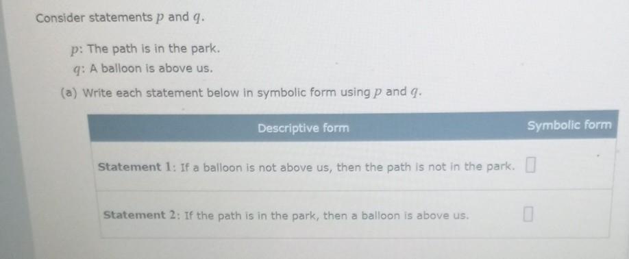 Solved Consider statements p and q. p : The path is in the | Chegg.com