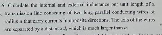 Solved 6. Calculate the internal and external inductance per | Chegg.com