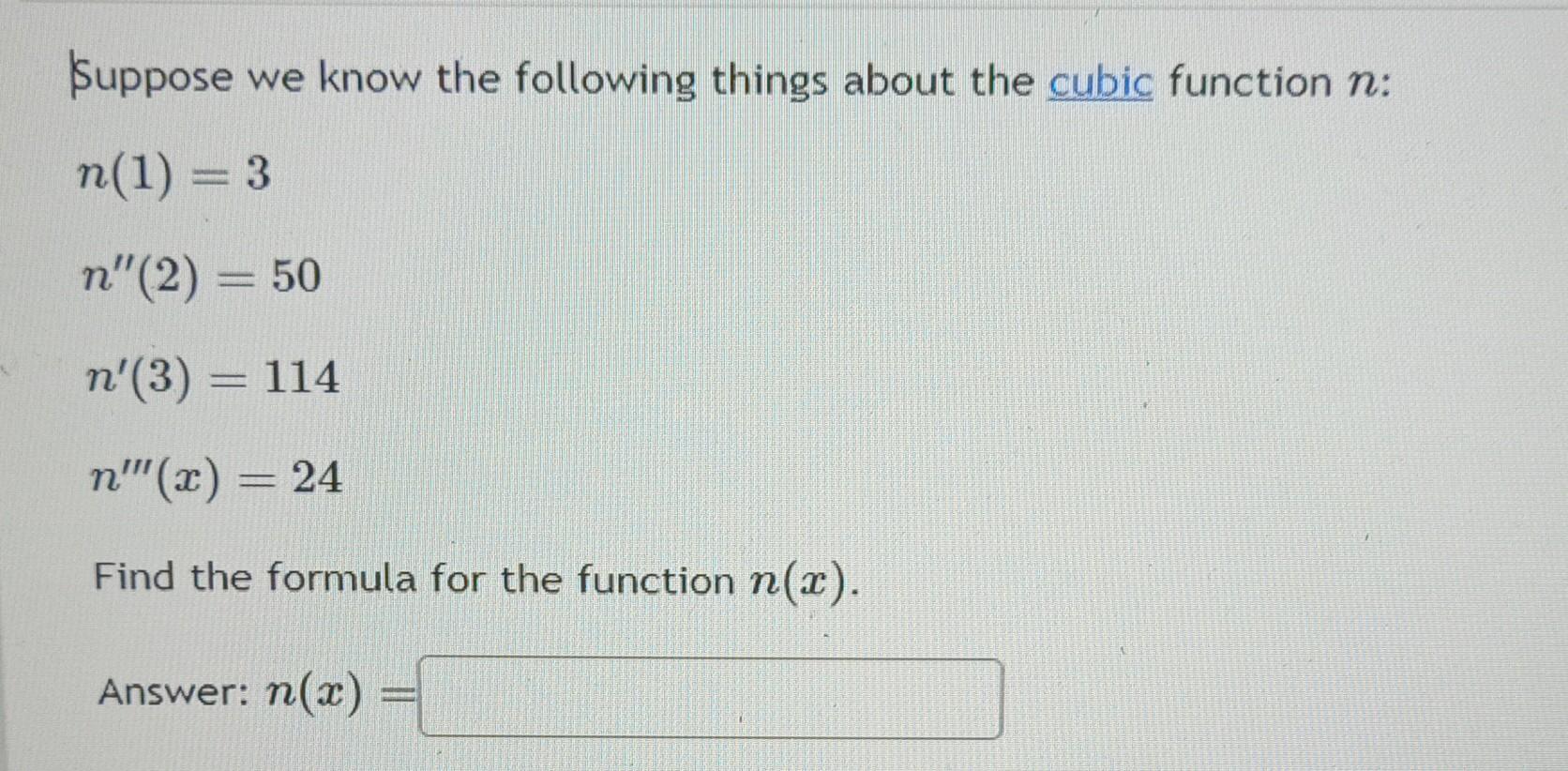 Solved Suppose we know the following things about the cubic | Chegg.com