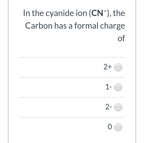 Solved In the cyanide ion (CN-), the Carbon has a formal | Chegg.com